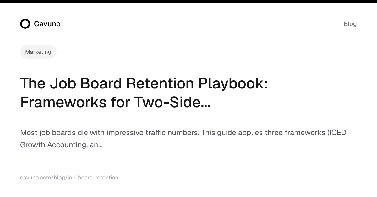 The Job Board Retention Playbook: Frameworks for Two-Sided Growth | Cavuno